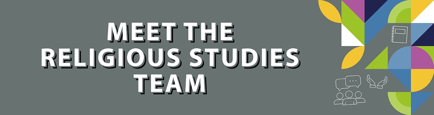 Meet the subject team -Religious Studies